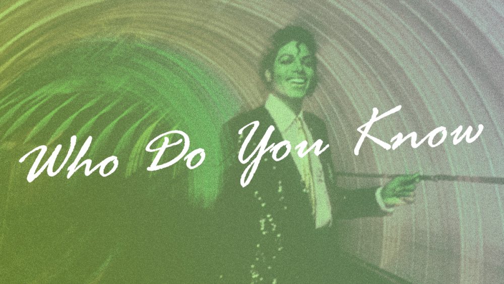 Bonus Track: ‘Who Do You Know’ – Michael Jackson World Network